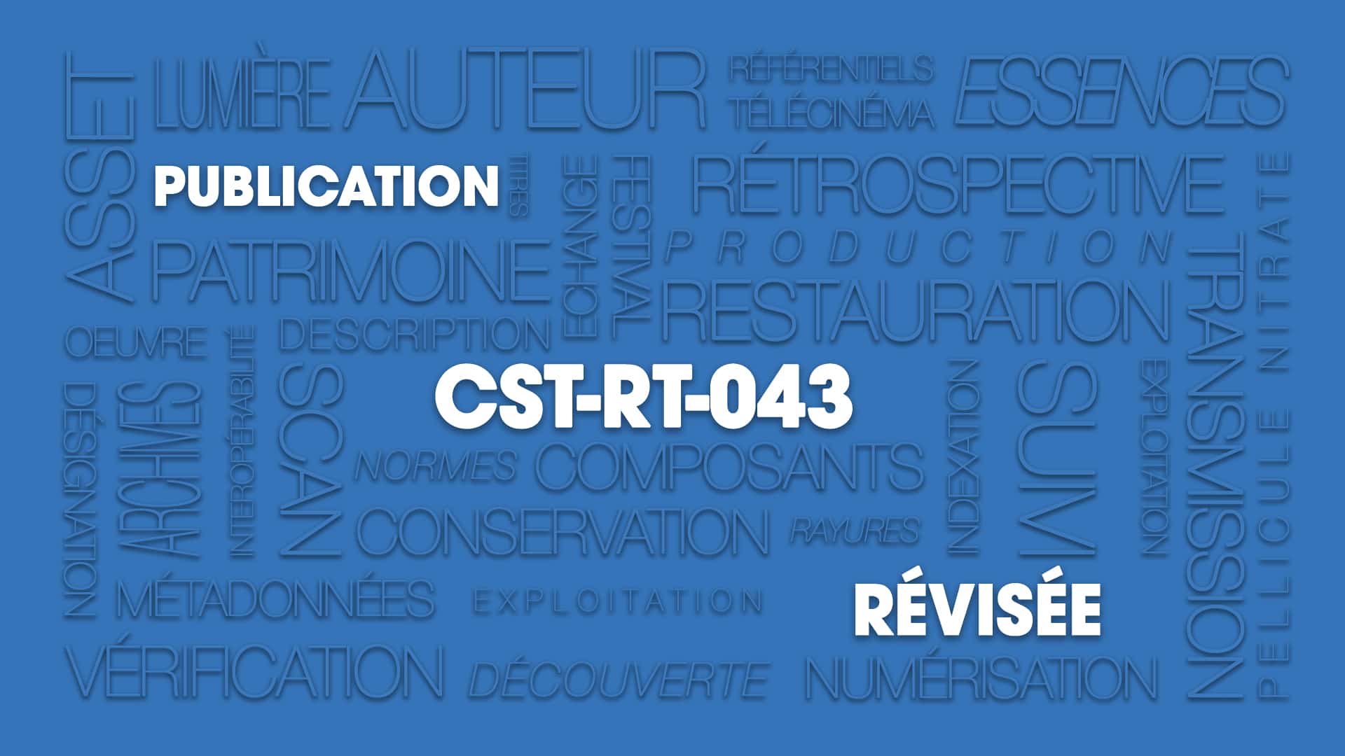 Publication de la CST-RT-043 révisée - Ficam